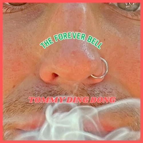 Play The Forever Bell by Tommy Ding Dong on Amazon Music Unlimited