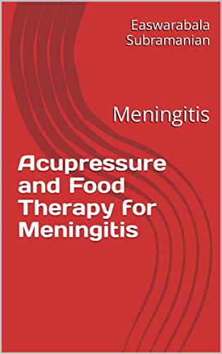 Acupressure and Food Therapy for Meningitis: Meningitis (Medical Books ...