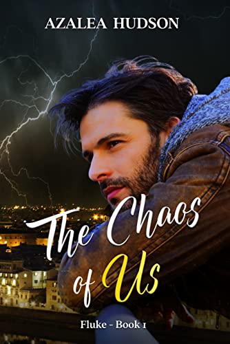 The Chaos of Us (Fluke Book 1) - Kindle edition by Hudson, Azalea ...