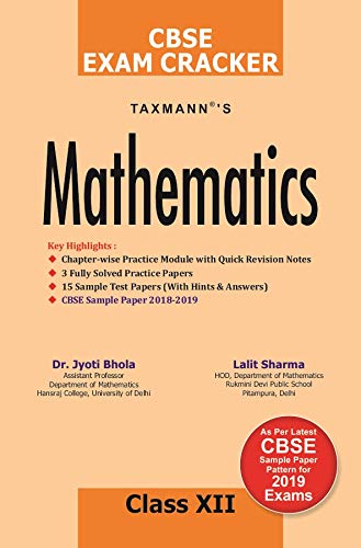 Mathematics (CBSE Exam Cracker -Class XII) : Jyoti Bhola, Lalit Sharma ...