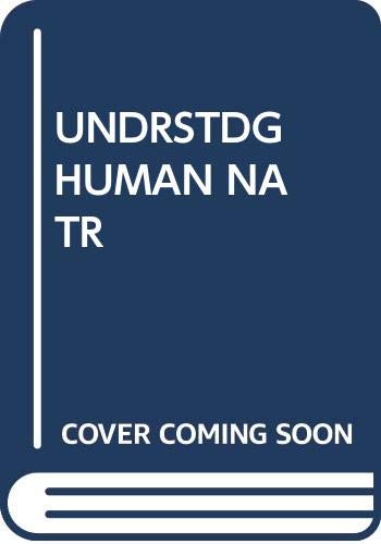 Understanding Human Nature: Alfred Adler, W. Beran Wolfe: 9780449308332 ...