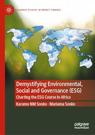 Demystifying Environmental, Social and Governance (ESG): Charting the ESG Course in Africa ...