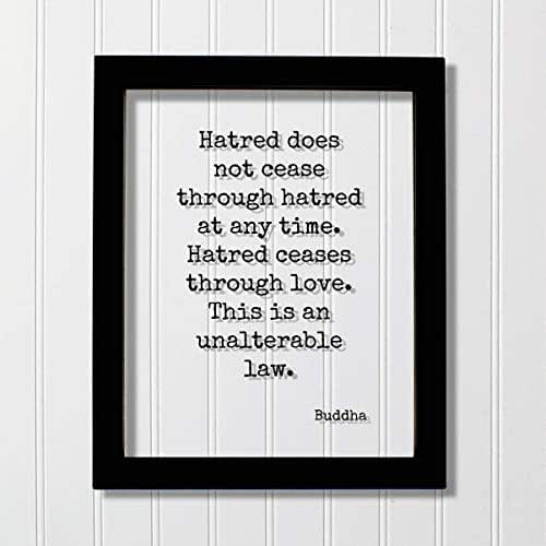 Amazon.com: Buddha - Hatred does not cease through hatred at any time ...