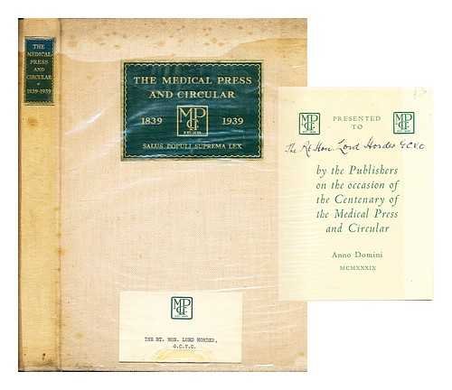 The Medical Press and Circular 1839-1939. A Hundred Years in the Life ...