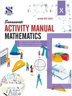New Saraswati Activity Manual Mathematics Grade 10 as Per NCF 2023 : Anupal Saga, Rashmi Sagar ...