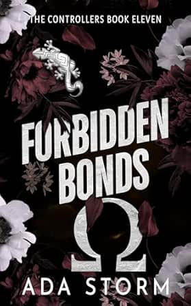 Forbidden Bonds: A Dark Omegaverse Romance (The Controllers Book 11 ...
