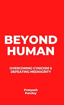 Buy Beyond Human Book Online at Low Prices in India | Beyond Human ...