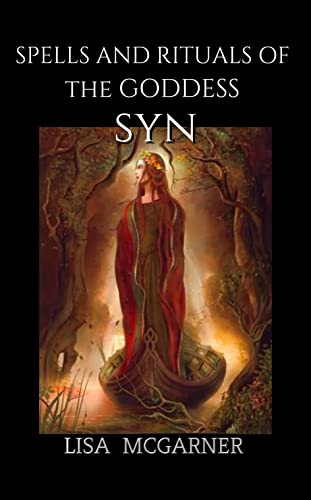 Amazon.com: Spells and Rituals of the Goddess Syn eBook : McGarner ...