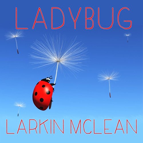 Amazon.com: Ladybug : Larkin McLean: Digital Music