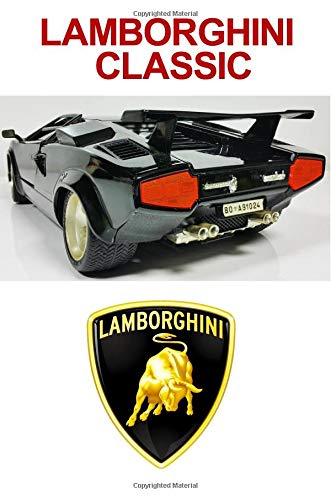 Lamborghini Classic: Driving and Enjoying Collectible Cars (Black ...