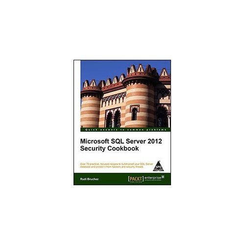 Amazon.in: Buy Microsoft SQL Server 2012 Security Cookbook Book Online ...