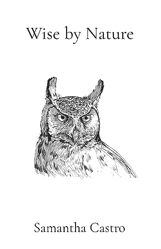Wise by Nature eBook : Castro, Samantha E: Amazon.in: Kindle Store