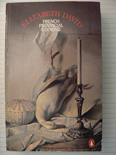By Elizabeth David French Provincial Cooking (Re-issue): Amazon.co.uk ...