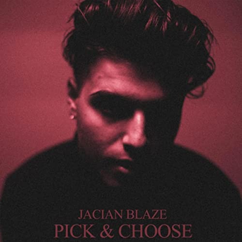 Écouter Pick and Choose par Jacian Blaze sur Amazon Music Unlimited