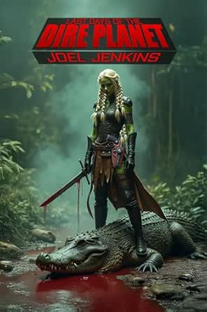 Amazon.com: Last Days of the Dire Planet eBook : Jenkins, Joel: Kindle ...