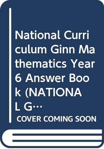 National Curriculum Ginn Mathematics 6: Answer Book (National ...