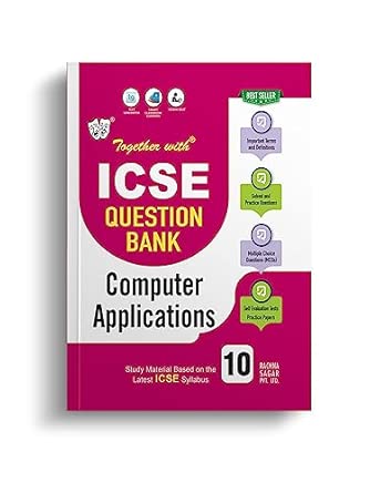 Together With ICSE Class 10 Computer Application Solved Question Bank & Practice Papers ...