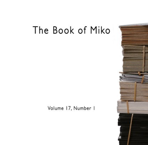 Book of Miko (Volume 17, number 1): Douglass W. Bailey: 9781389947520 ...