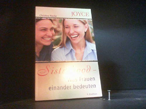 Amazon.com: Sisterhood - Was Frauen einander bedeuten.: 9783417247749 ...