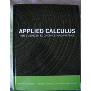 Applied Calculus For Business, Economics, And Finance (Revised ...
