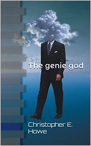 The genie god (English Edition) eBook : Howe, Christopher E.: Amazon.de ...