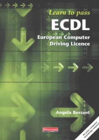 Learn to Pass ECDL: Angela Bessant: 9780435455736: Amazon.com: Books