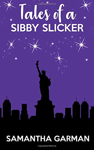 Amazon.com: Tales of a Sibby Slicker: Queen of Klutz: 9781981895786 ...