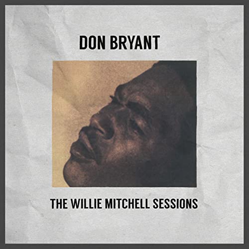 The Willie Mitchell Sessions by Don Bryant on Amazon Music - Amazon.com