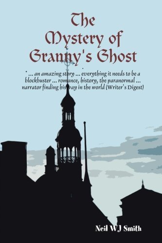The Mystery of Granny's Ghost: Smith, Neil WJ: 9781304722577: Amazon ...