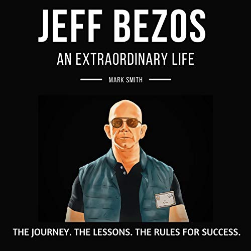 Amazon.com: Jeff Bezos: An Extraordinary Life: Follow the Journey, the ...
