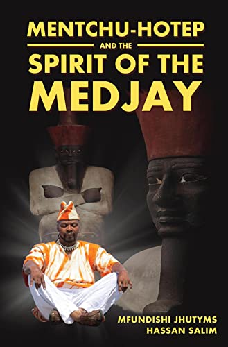 Book review of Mentchu-Hotep and the Spirit of the Medjay - Readers ...