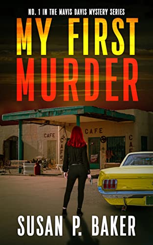 My First Murder: Mavis Davis Mystery No. 1 (Mavis Davis Mysteries ...