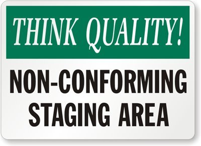 Think Quality! Non-Conforming Staging Area Label, 10" x 7": Industrial ...