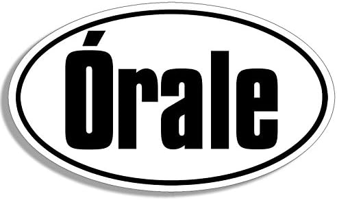 Amazon.com: Oval ORALE Sticker (from mx Mexico Mexican Spanish Slang ...