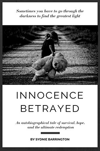 Innocence Betrayed: Barrington, Sydnie: 9781094868639: Amazon.com: Books