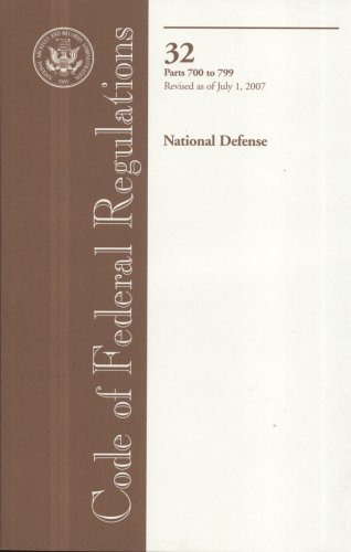 Code of Federal Regulations, Title 32, National Defense, Pt. 700-799 ...