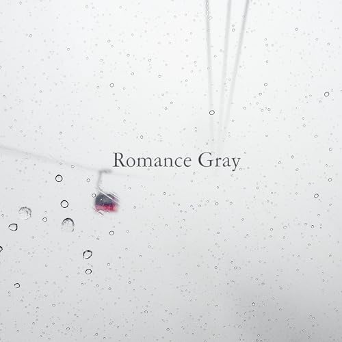 Amazon Music - Romance GrayのRomance Gray - Amazon.co.jp