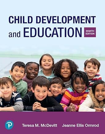 Child Development and Education (8th Edition) RENTAL EDITION: Teresa M ...