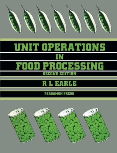 Unit Operations in Food Processing, Second Edition: Earle, R. L.: 9780080255361: Amazon.com: Books