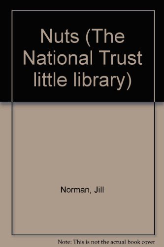 Nuts (The National Trust Little Library): Norman, Jill, lllus ...