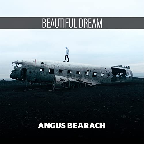 Écouter Beautiful Dream par Angus Bearach sur Amazon Music Unlimited