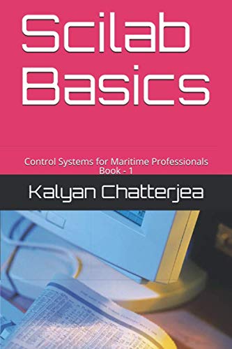 Scilab Basics: Control Systems for Maritime Professionals Book - 1 ...