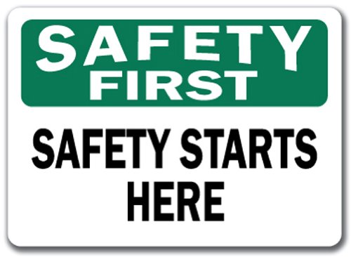 Safety First Signs