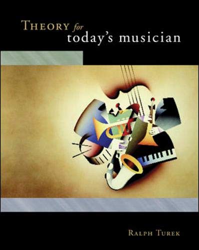Theory for Today's Musician: With CD-ROM and Workbook: Ralph Turek ...