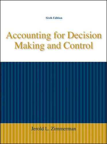 Accounting for Decision Making and Control: Zimmerman, Jerold: 9780073379487: Amazon.com: Books