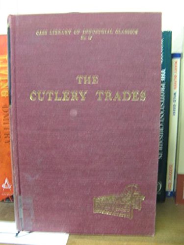 The Cutlery Trades. A Historical Essay in theExonomics of Small-Scale ...
