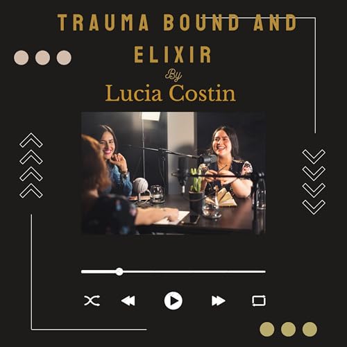 Amazon.com: Trauma bound and ELIXIR : Lucia costin: Audible Books ...