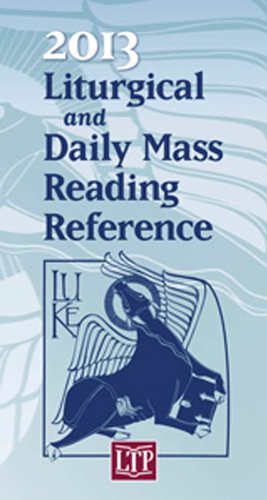 Liturgical and Daily Mass Reading Reference 2013: Amazon.co.uk: Liturgy ...