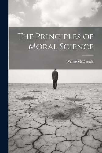 Buy The Principles of Moral Science Book Online at Low Prices in India ...
