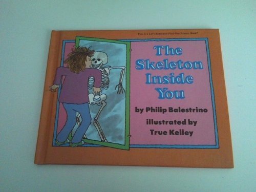 The Skeleton Inside You (Let's Read and Find Out Science Book ...